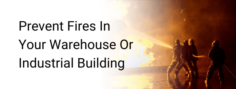 14 Ways To Prevent Fires In Your Warehouse Or Industrial Building ...