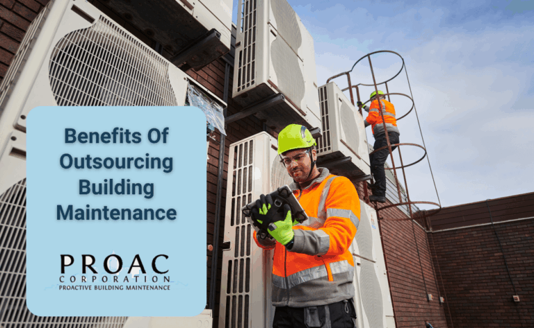 Benefits of Outsourcing Building Maintenance | Blog | PROAC Corp